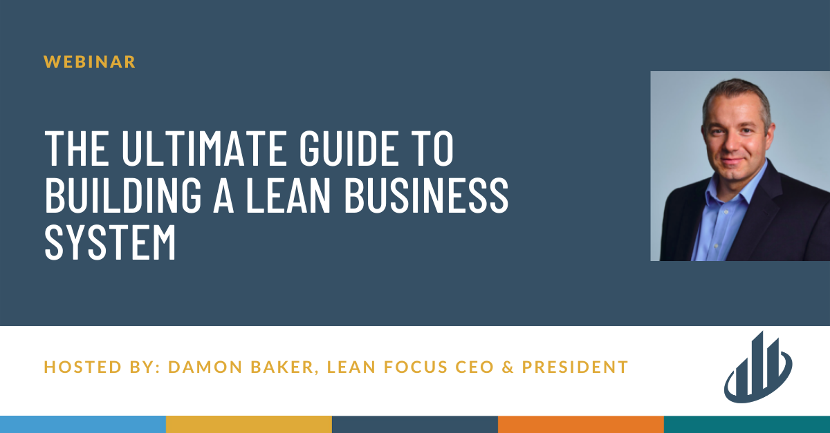 Continuous Improvement Webinar – Lean Focus | Lean Focus